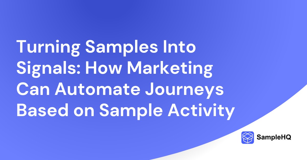 How Sample Timing Powers Smarter Packaging Marketing — SampleHQ