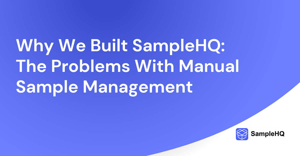 Why Manual Sample Management Fails in Packaging — SampleHQ